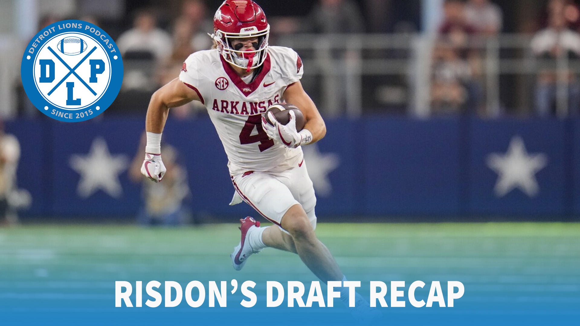 Jeff Risdon’s Draft Recap - Detroit Lions Podcast